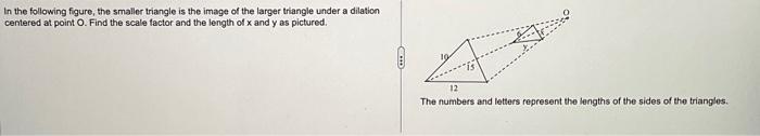 Solved In the following figure, the smaller triangle is the | Chegg.com