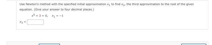 Solved Use Newton's method with the specified initial | Chegg.com