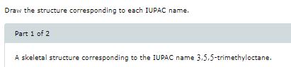 Solved Draw the structure corresponding to each IUPAC | Chegg.com