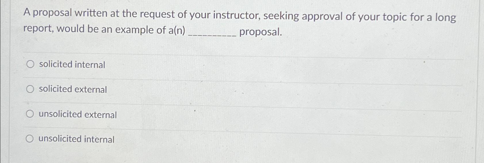 Solved A proposal written at the request of your instructor, | Chegg.com