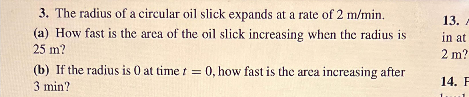 Solved The radius of a circular oil slick expands at a rate | Chegg.com