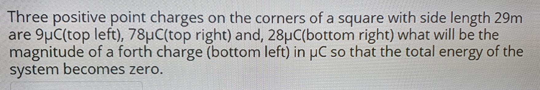 Solved Three positive point charges on the corners of a | Chegg.com
