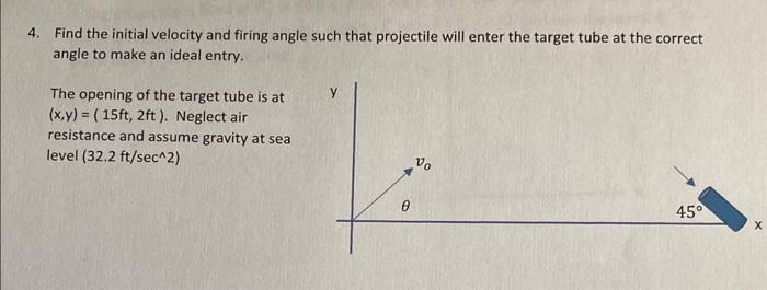 Solved Find the initial velocity and firing angle such that | Chegg.com