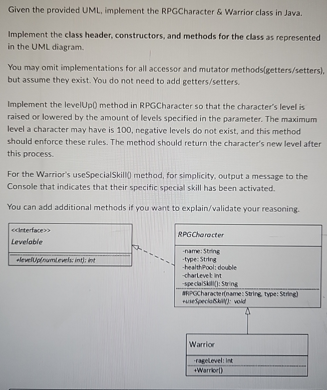 Solved Given the provided UML, implement the RPGCharacter & | Chegg.com Solved Given the provided UML, implement the RPGCharacter & | Chegg.com