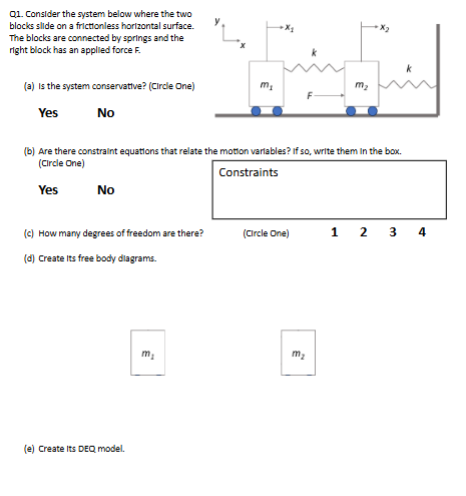 Solved Q1. ﻿Consider the system below where the two blocks | Chegg.com