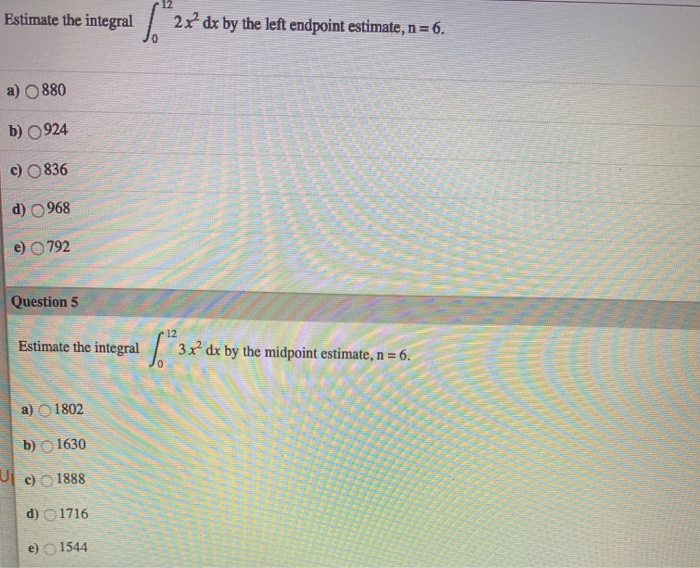 Solved 12 Estimate the integral 27 dx by the left endpoint | Chegg.com