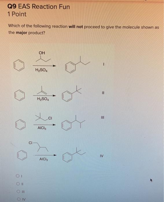 Solved Q9 EAS Reaction Fun 1 Point Which of the following | Chegg.com