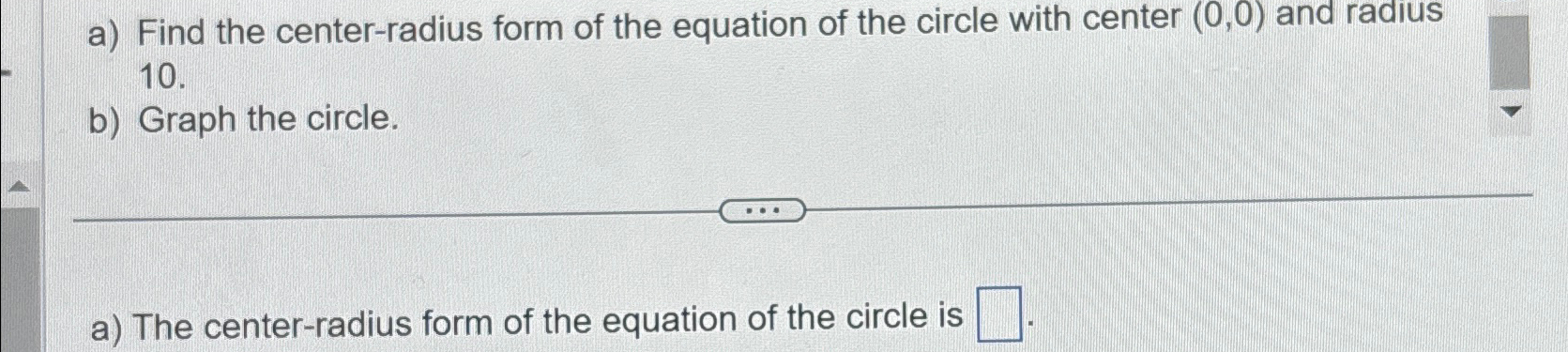 Solved a) ﻿Find the center-radius form of the equation of | Chegg.com
