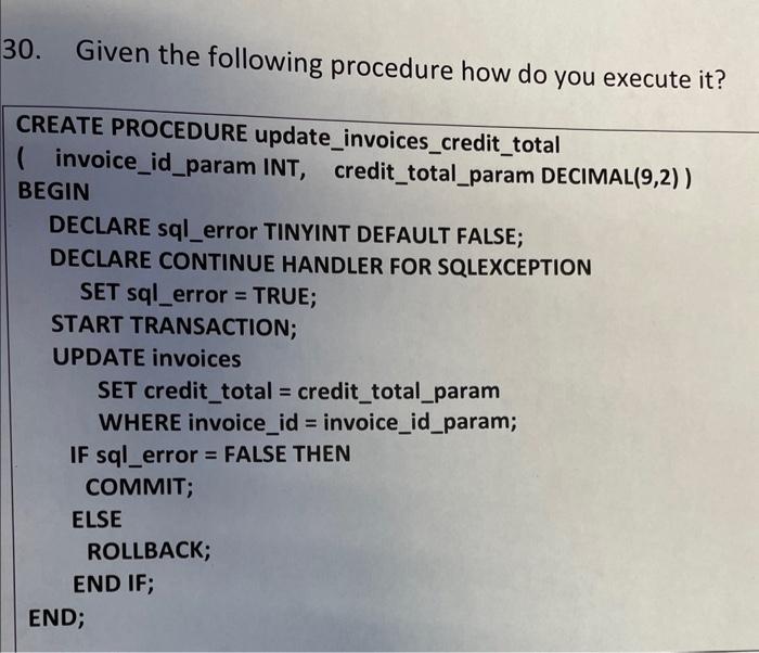 Solved 30. Given the following procedure how do you execute | Chegg.com