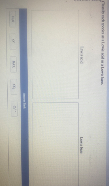 Solved Classify each species as a Lewis acid or a Lewis | Chegg.com