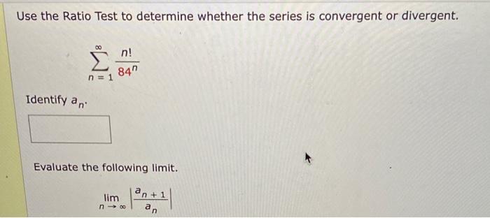 Solved Use the Ratio Test to determine whether the series is | Chegg.com