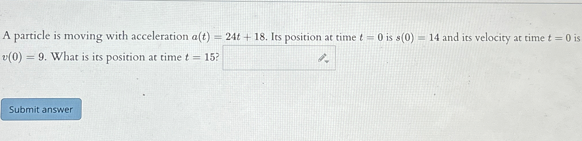 Solved A particle is moving with acceleration a(t)=24t+18. | Chegg.com