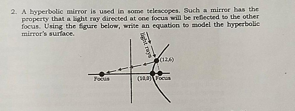 Solved A hyperbolic mirror is used in some telescopes. Such | Chegg.com