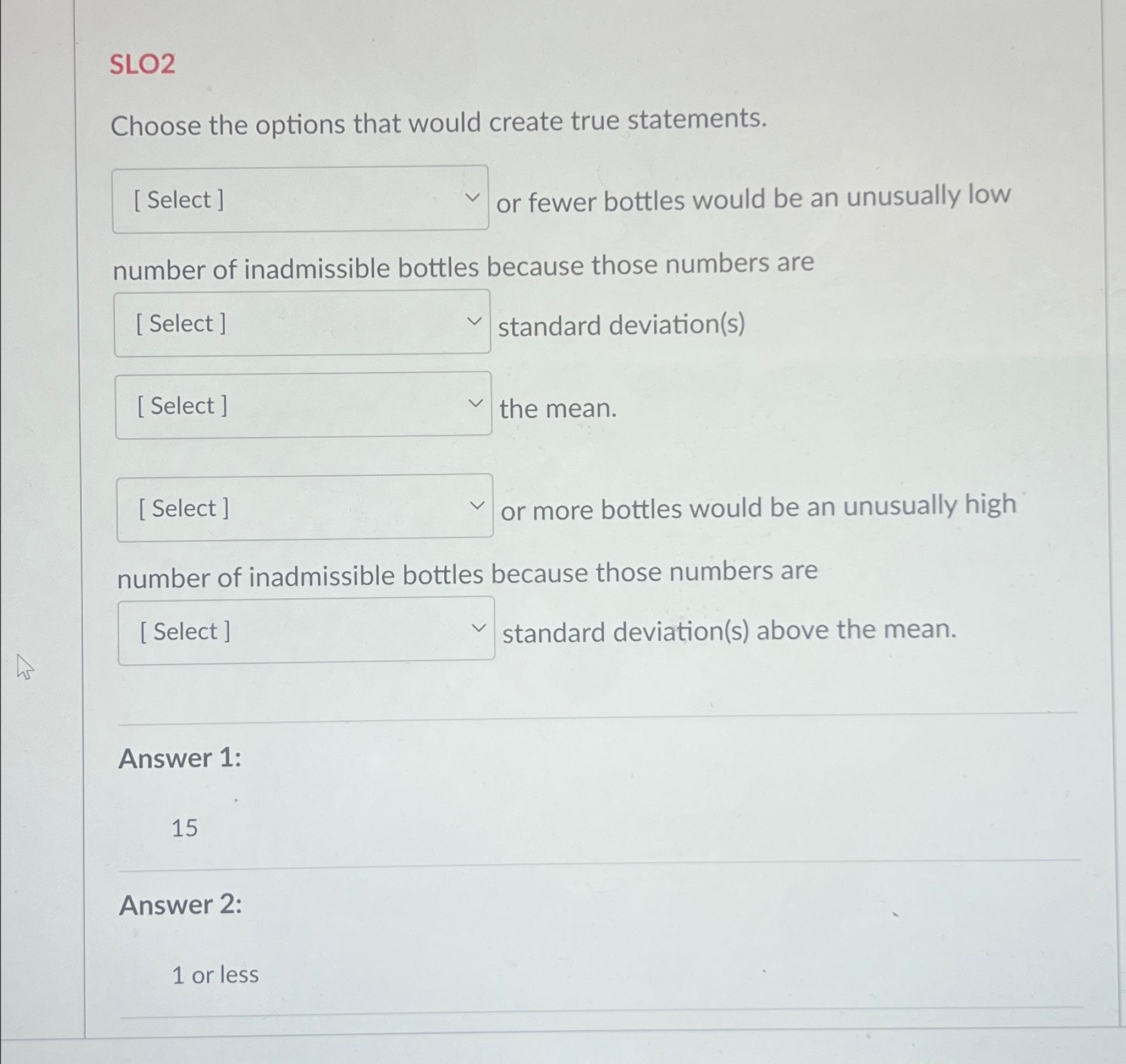 Solved SLO2Choose the options that would create true | Chegg.com