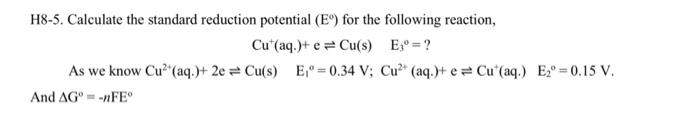 Solved H8-5. Calculate the standard reduction potential (E∘) | Chegg.com