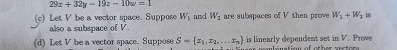 Solved (c) ﻿Let V ﻿be a vector space. Suppose W1 ﻿and W2 | Chegg.com