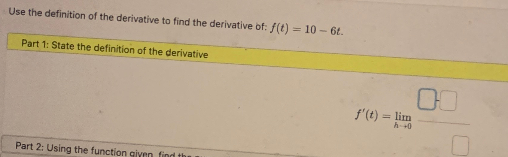 Solved Use the definition of the derivative to find the | Chegg.com