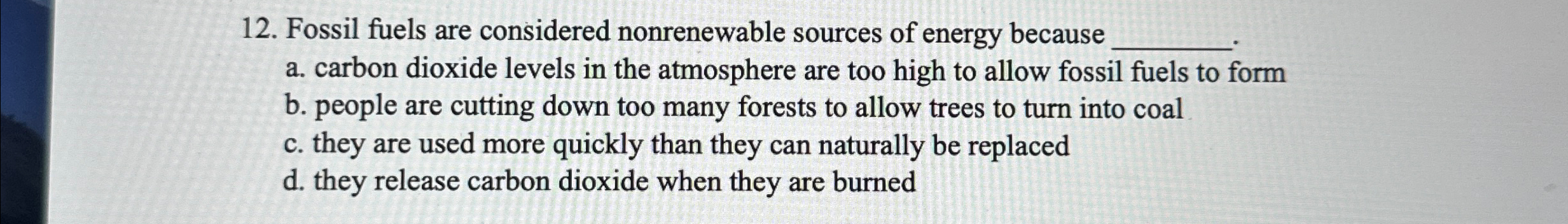 Solved Fossil fuels are considered nonrenewable sources of | Chegg.com