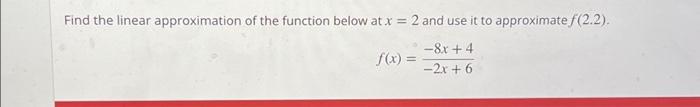 Solved Find the linear approximation of the function below | Chegg.com