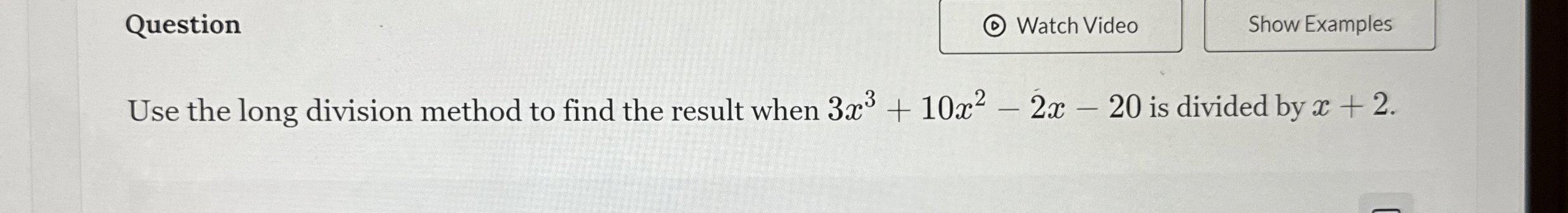Solved QuestionUse the long division method to find the | Chegg.com