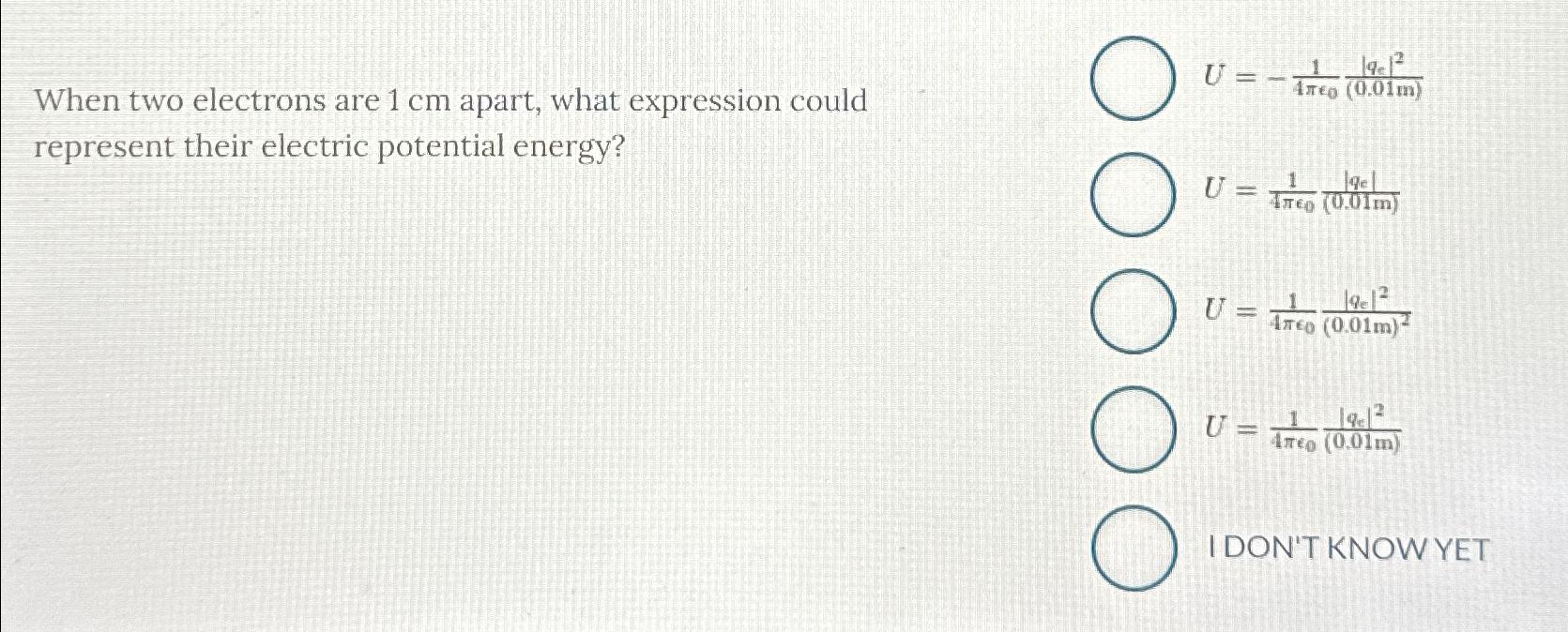 Solved When two electrons are 1cm ﻿apart, what expression | Chegg.com