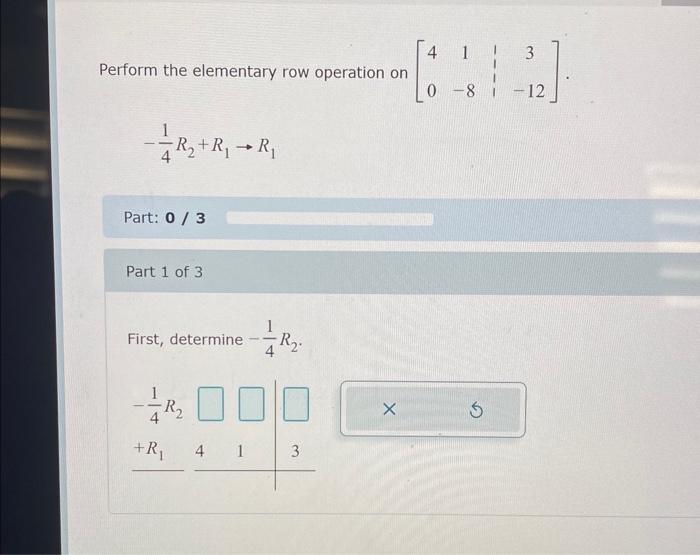 Solved Perform the elementary row operation on [401−83−12]. | Chegg.com