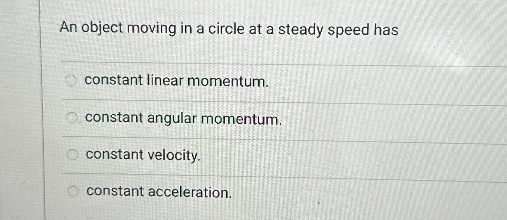 Solved An object moving in a circle at a steady speed | Chegg.com