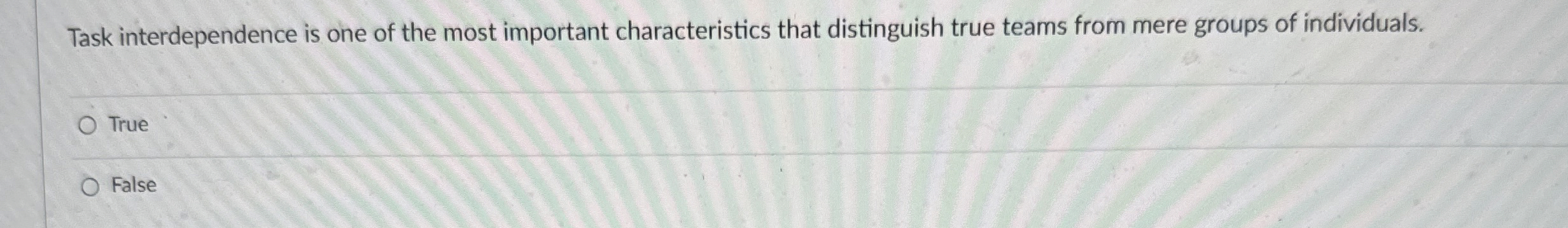 Solved Task interdependence is one of the most important | Chegg.com