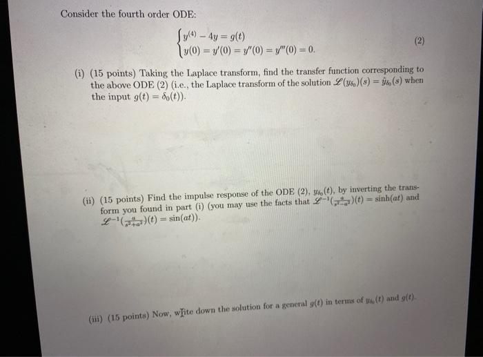 Solved Consider the fourth order ODE: Sy(«) – 4y = g(t) | Chegg.com