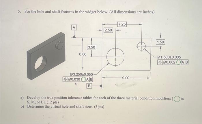 Solved 5. For the hole and shaft features in the widget | Chegg.com