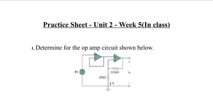 Solved Practice Sheet - Unit 2 - Week 5 (In class) 1. | Chegg.com