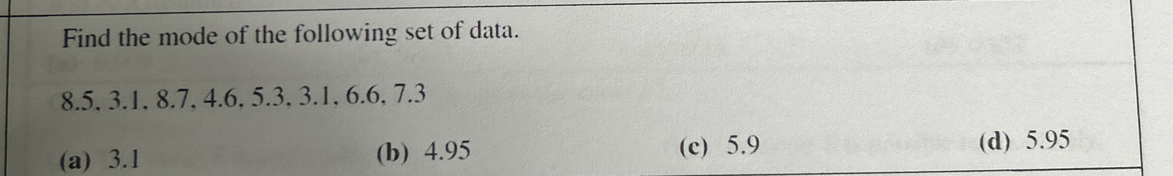 Solved Find the mode of the following set of | Chegg.com