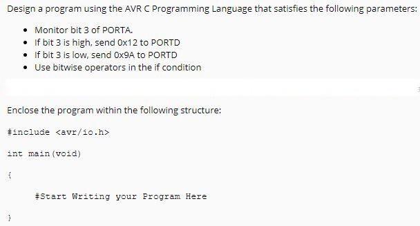 Solved Design a program using the AVR C Programming Language | Chegg.com