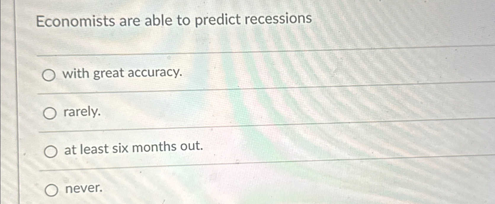 Solved Economists are able to predict recessionswith great | Chegg.com
