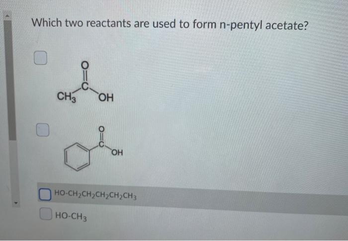 Solved Which two reactants are used to form n-pentyl | Chegg.com