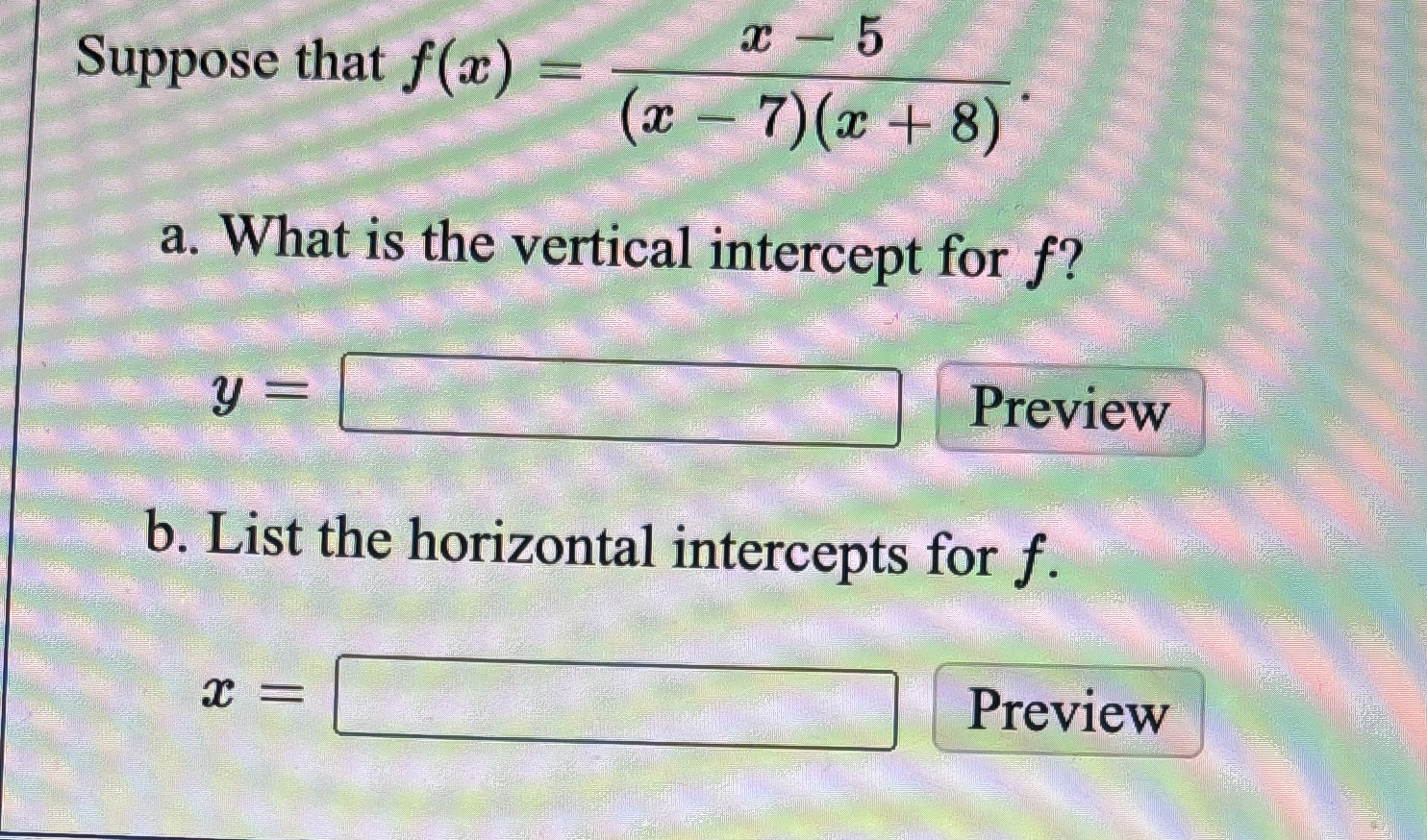 Solved Suppose that f(x)=x-5(x-7)(x+8).a. ﻿What is the | Chegg.com