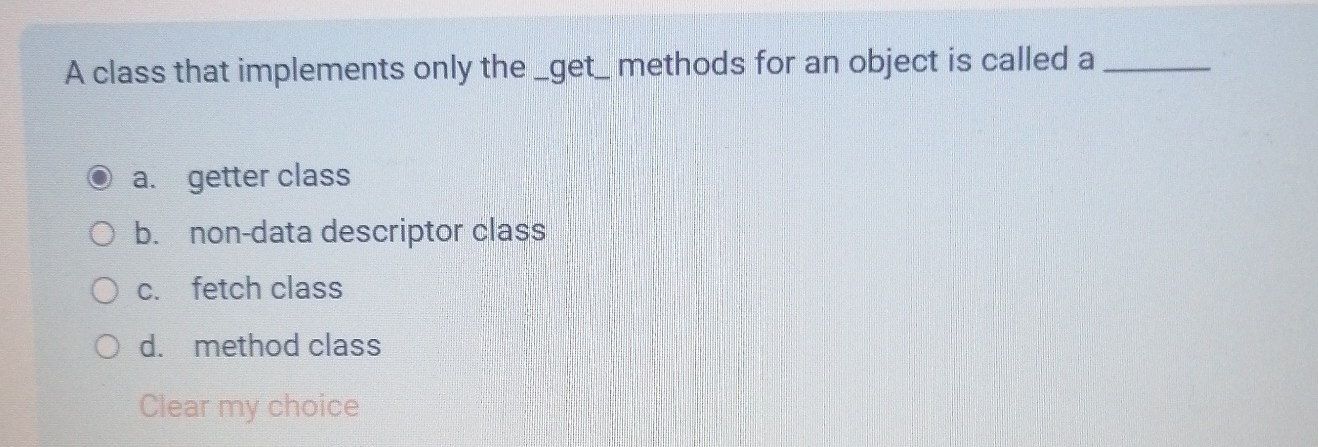 Solved A class that implements only the get_ ﻿methods for an | Chegg.com