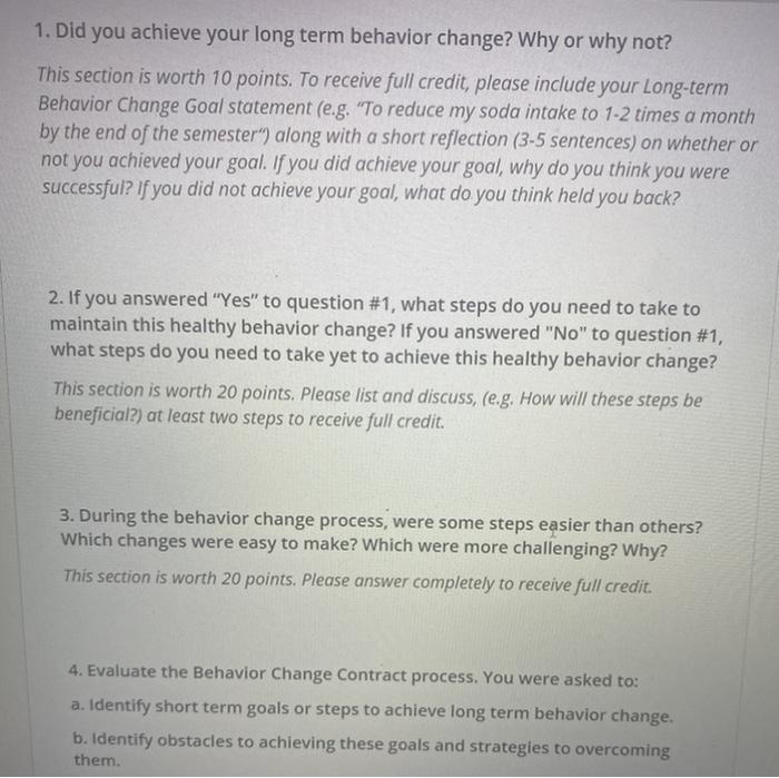 Solved 1. Did you achieve your long term behavior change? | Chegg.com