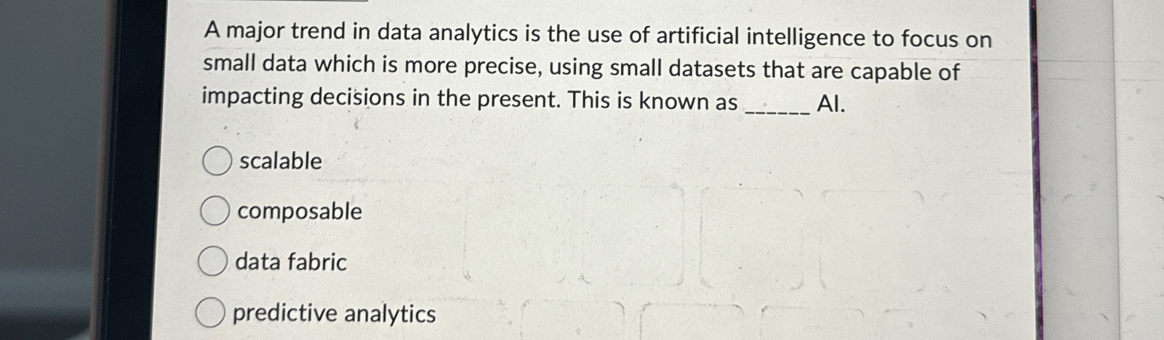 Solved A major trend in data analytics is the use of | Chegg.com