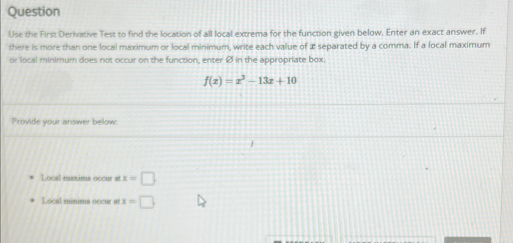 Solved QuestionUse the First Derivative Test to find the | Chegg.com