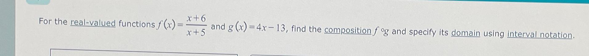 Solved For the real-valued functions f(x)=x+6x+5 ﻿and | Chegg.com