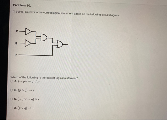 Solved Problem 10. (4 points) Determine the correct logical | Chegg.com