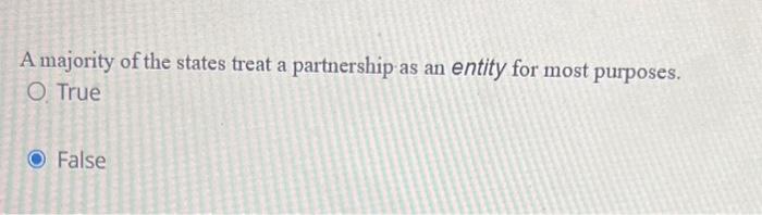 A majority of the states treat a partnership as an | Chegg.com