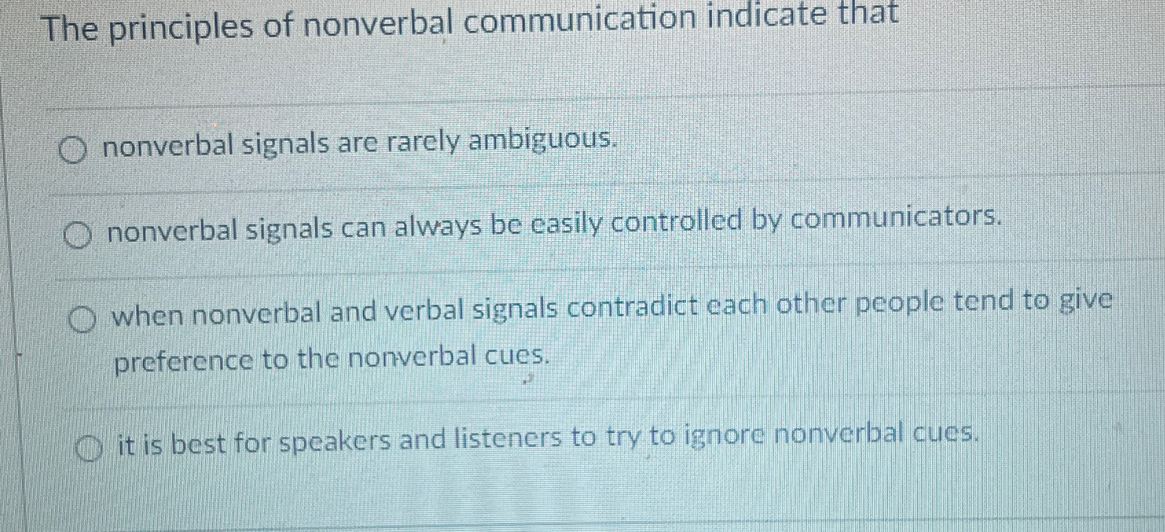 Solved The principles of nonverbal communication indicate | Chegg.com