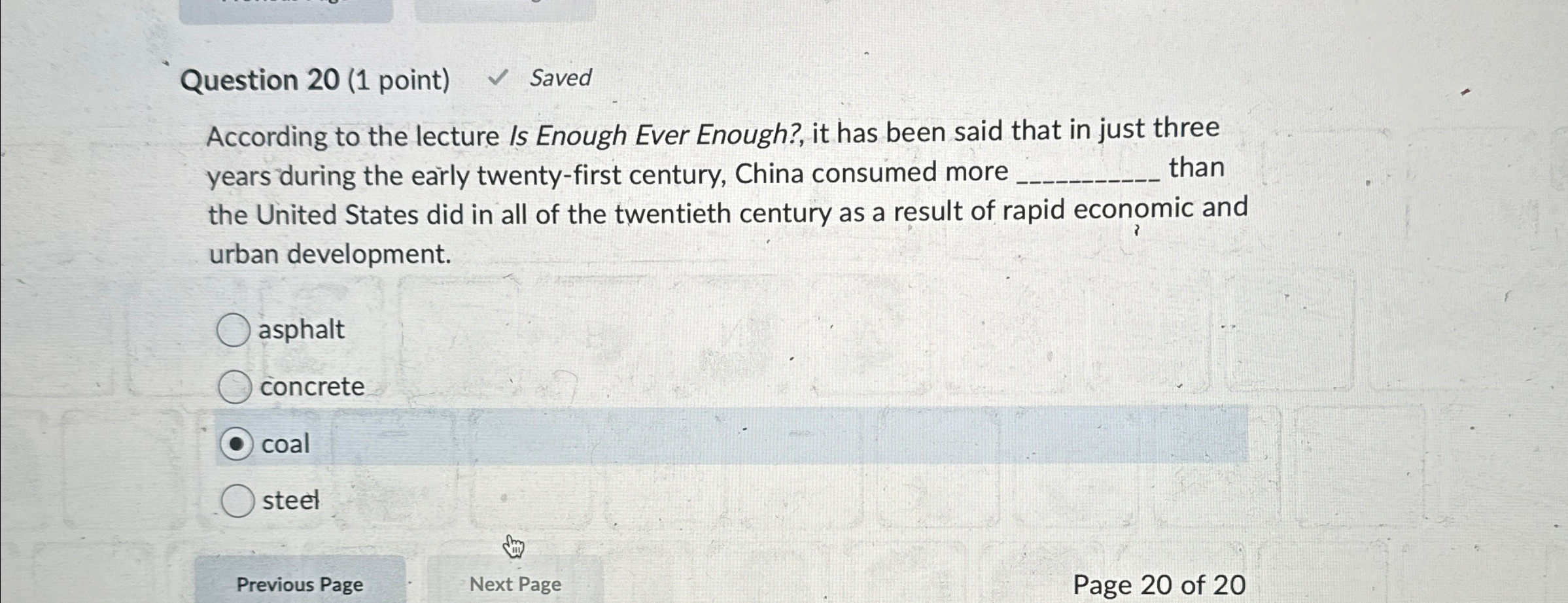Solved Question 20 (1 ﻿point) ﻿SavedAccording to the | Chegg.com