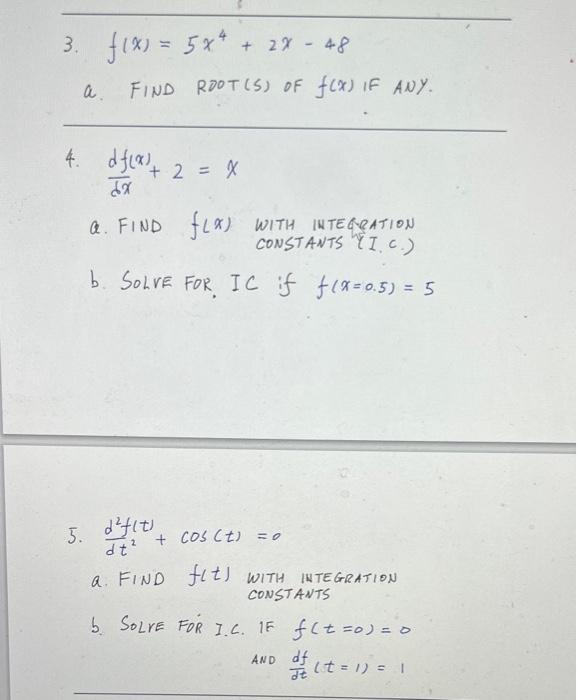 Solved 3. f(x)=5x4+2x−48 a. FIND RDOT(S) OF f(x) IF ANY. 4. | Chegg.com