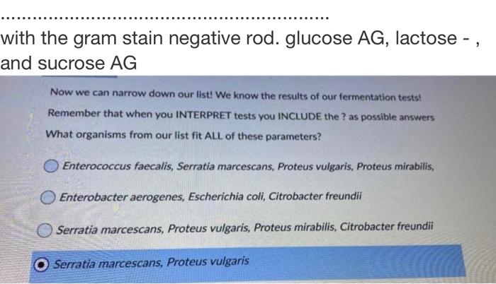 Solved with the gram stain negative rod. glucose AG, lactose | Chegg.com