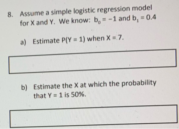 Solved 8. Assume a simple logistic regression model for X | Chegg.com