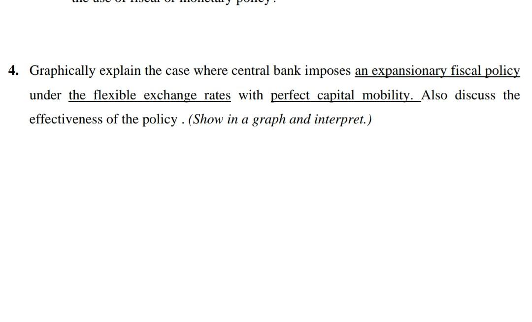 Solved 4. Graphically explain the case where central bank | Chegg.com