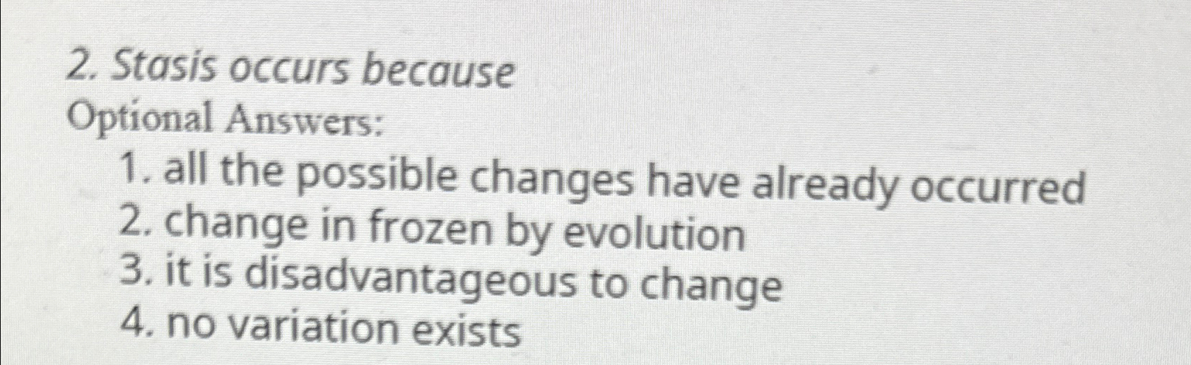 Solved Stasis occurs becauseOptional Answers:all the | Chegg.com